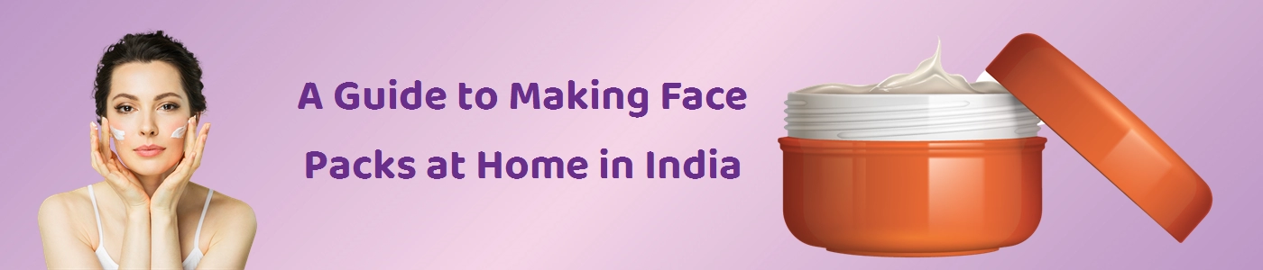 Homemade Face Packs: Natural Beauty Secrets for Radiant Skin | Hey6e.com